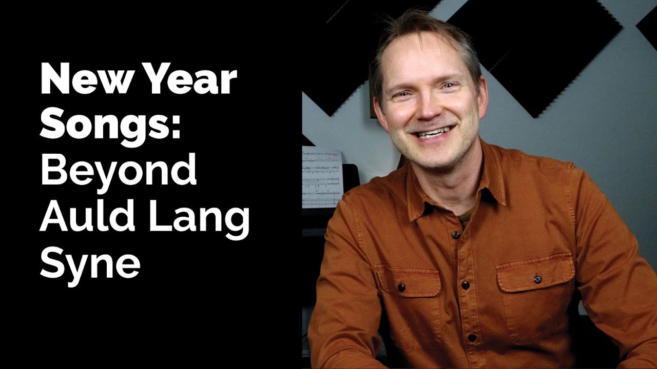 NYE Songs: Beyond “Auld Lang Syne” – Bruce Anthony Kiesling